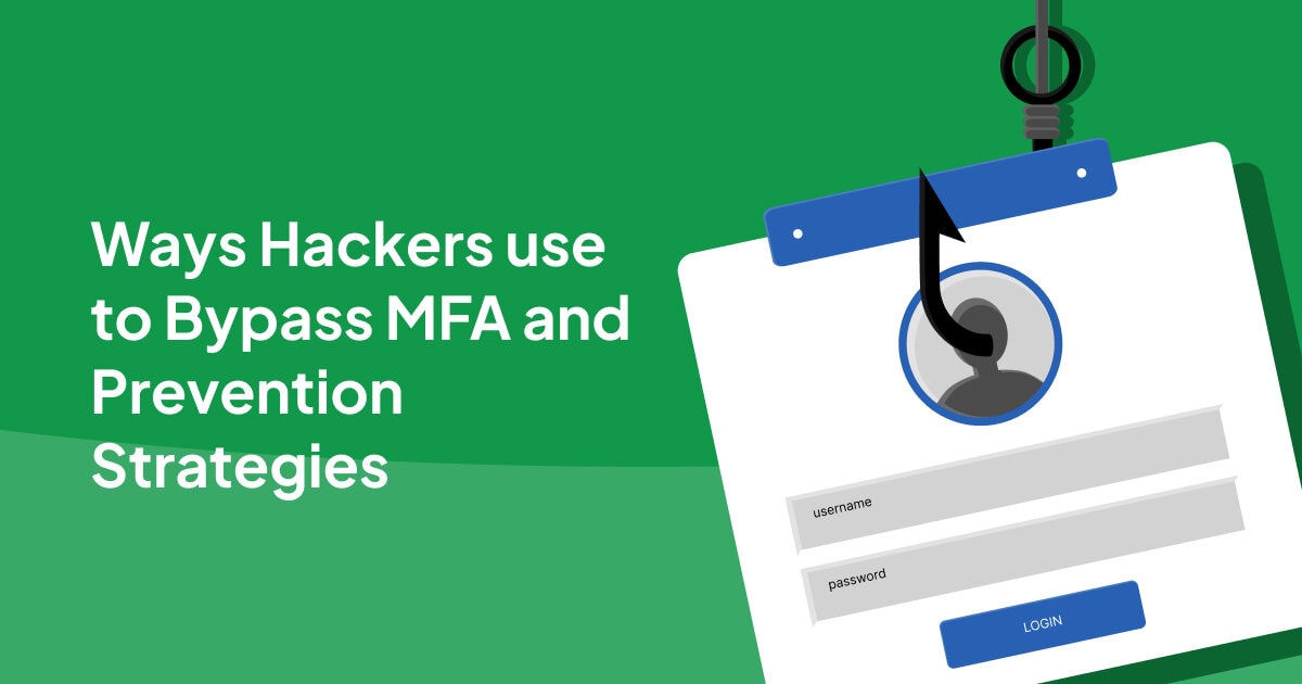 Ways Hackers Use to Bypass MFA and Prevention Strategies | Message Central Blog